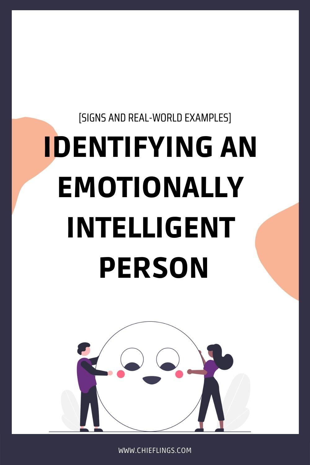 Identifying Emotionally Intelligent People Through Signs And Examples ...